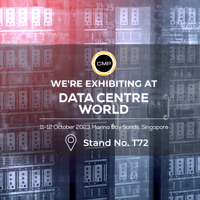 CMP Debut at Data Center World, Singapore | CMP Products Limited
